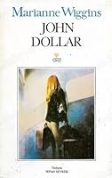 John Dollar by Marianne Wiggins