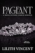 Pageant Series by Lilith Vincent