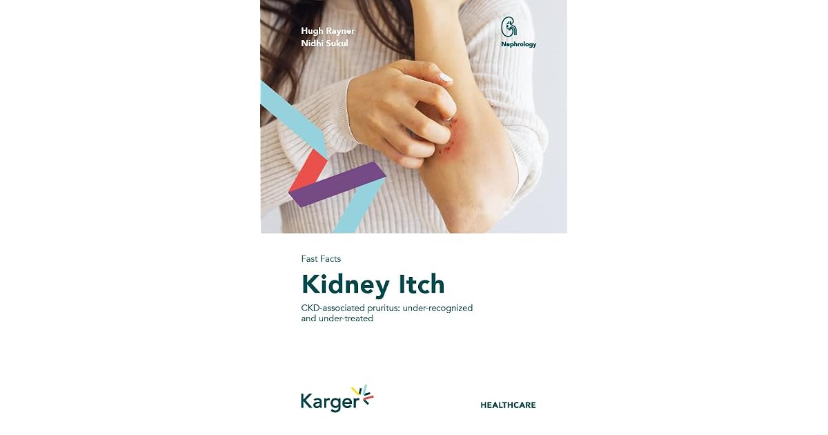 Fast Facts: Kidney Itch: CKD-associated pruritus: under-recognized and ...