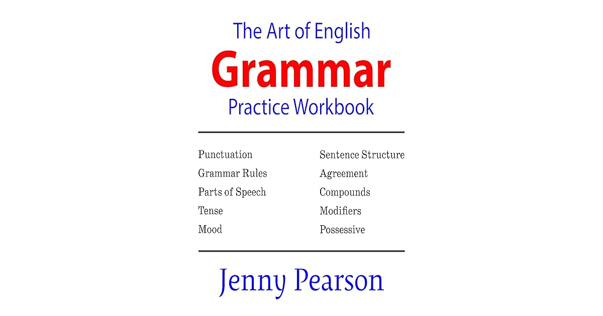 Book giveaway for The Art of English Grammar Practice Workbook by Jenny ...