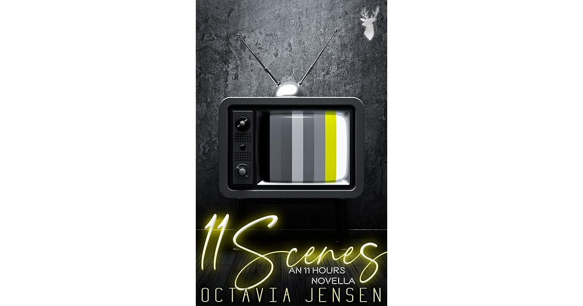 11 Scenes (11 Hours Book 2) by Octavia Jensen
