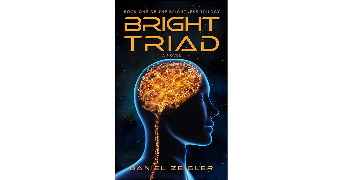 Book giveaway for Bright Triad (The Brightness Trilogy #1) by Daniel ...