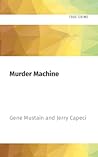 Murder Machine by Gene Mustain