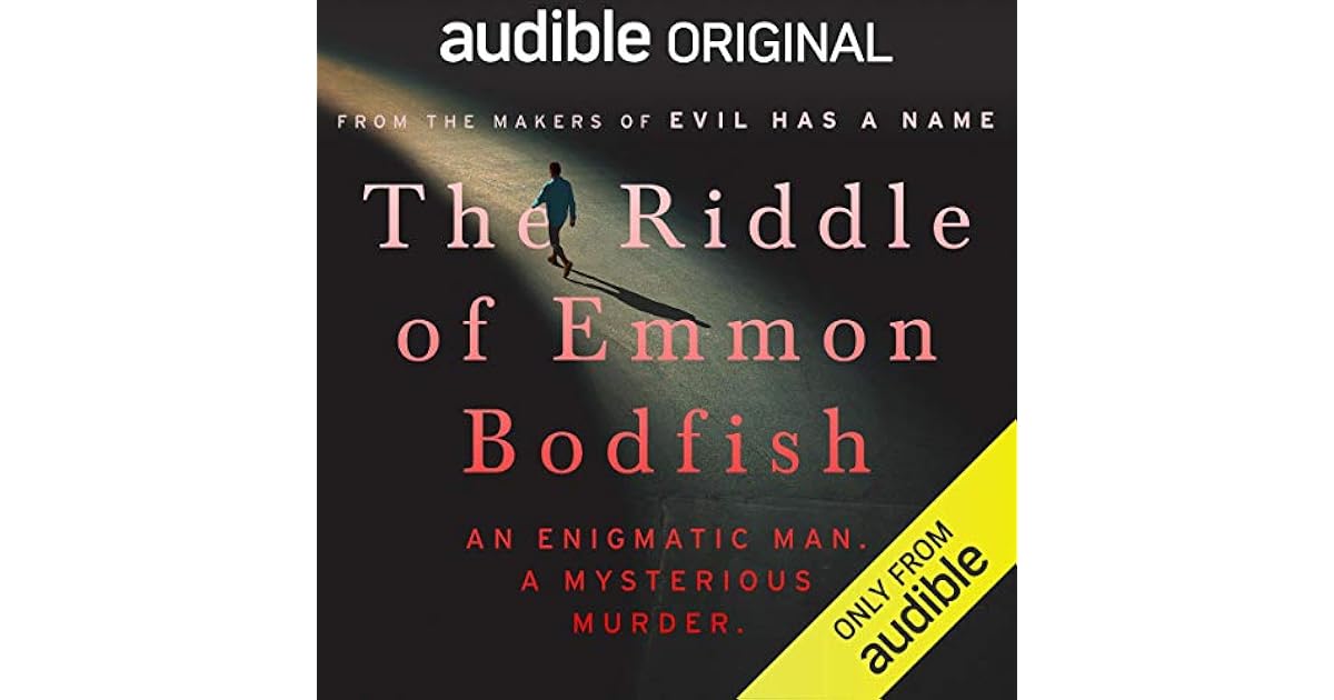 The Riddle of Emmon Bodfish by Paul Holes