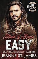 Blood & Bones: Easy (Blood Fury MC, #12) by Jeanne St. James