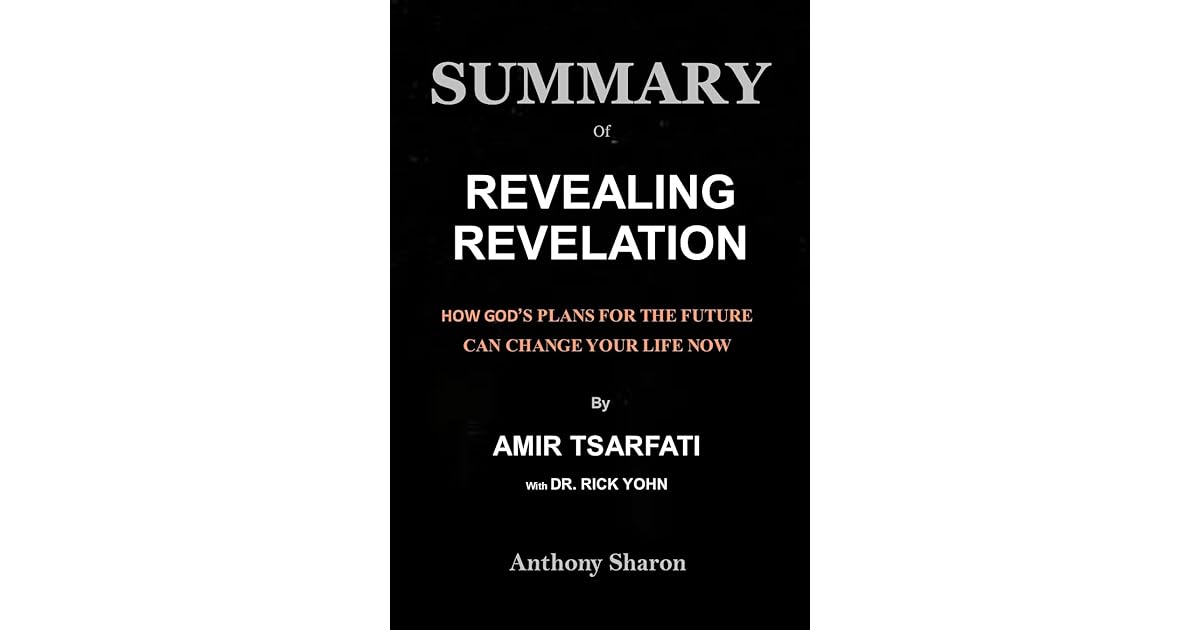 Summary of Revealing Revelation By Amir Tsarfati With Dr. Rick Yohn ...
