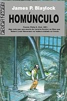 Homunculus (Narbondo, #2) by James P. Blaylock