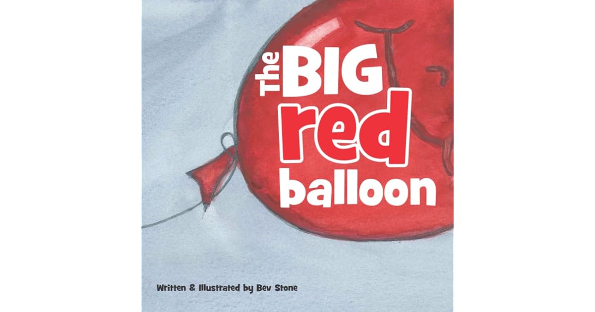The Big Red Balloon by Bev Stone