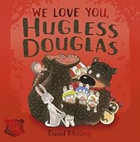 We Love You, Hugless Douglas! by David Melling
