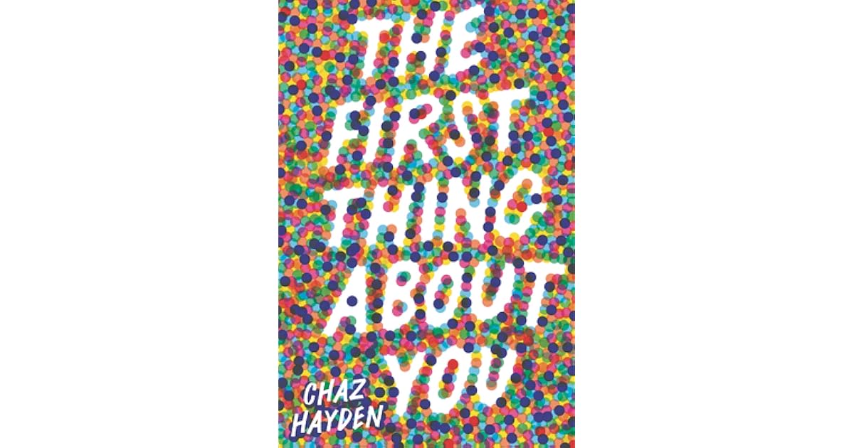 The First Thing About You by Chaz Hayden