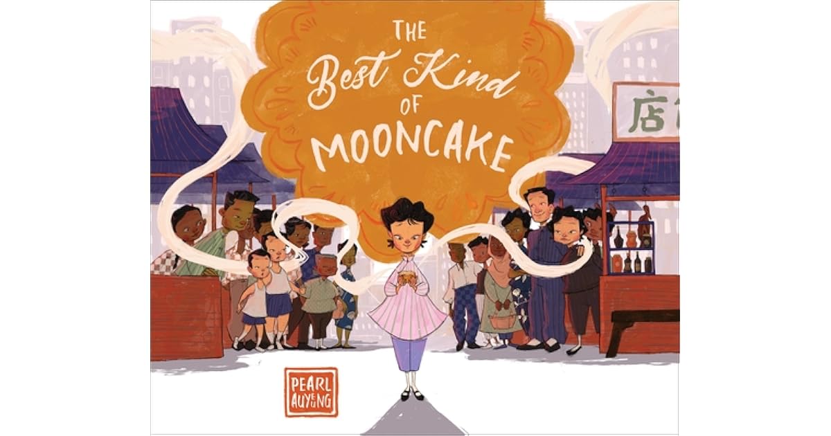 The Best Kind of Mooncake by Pearl AuYeung