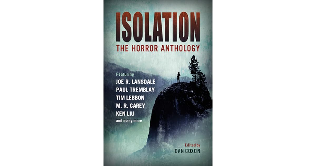 Isolation: The Horror Anthology by Dan Coxon