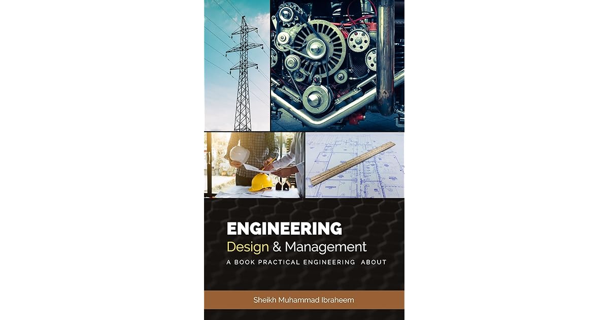 Engineering Design and Management Experience Practical Engineering by ...