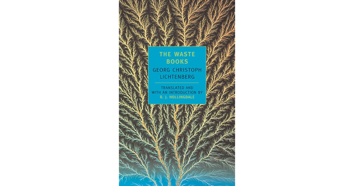 The Waste Books by Georg Christoph Lichtenberg