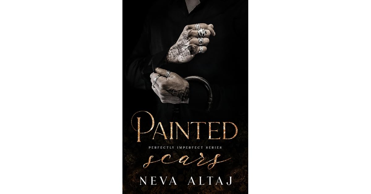 Painted Scars (Perfectly Imperfect, #1) by Neva Altaj