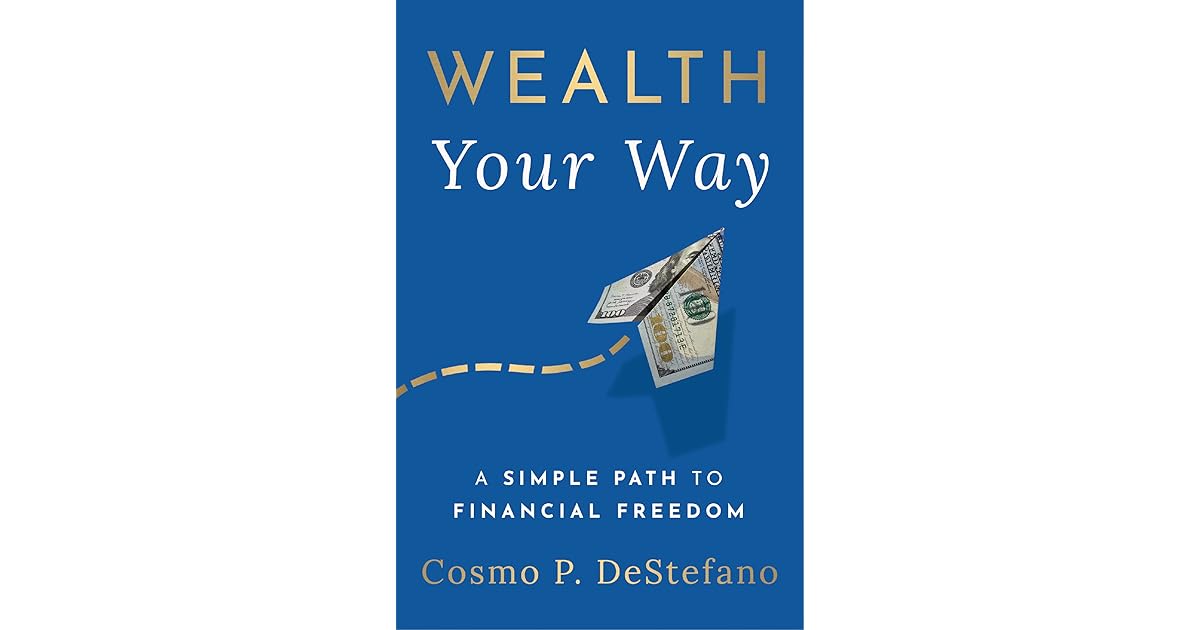 Book giveaway for Wealth Your Way: A Simple Path to Financial Freedom ...