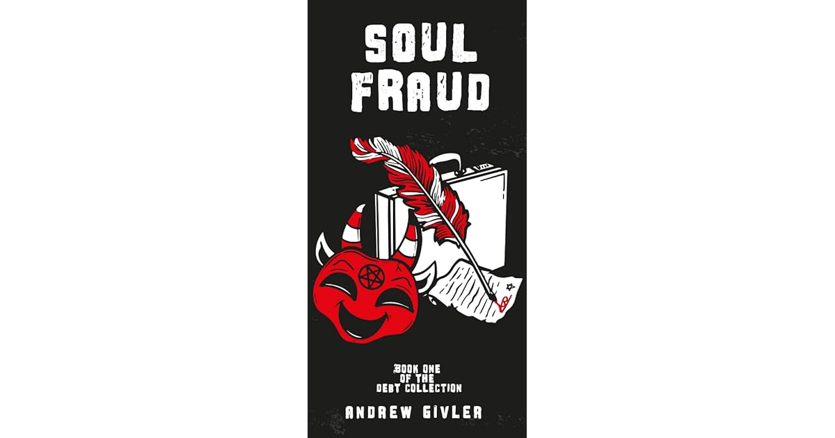 Soul Fraud by Andrew Givler