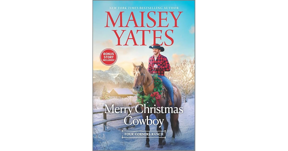 Merry Christmas Cowboy (Four Corners Ranch #2) by Maisey Yates
