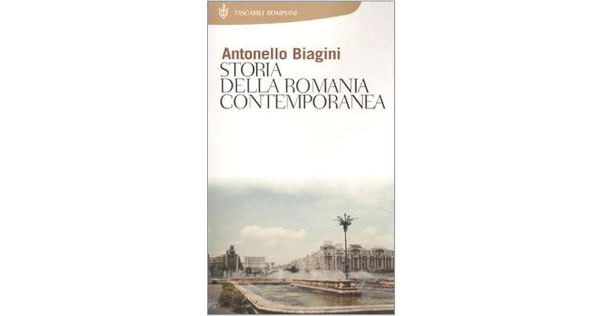 Storia della Romania contemporanea by Antonello Biagini