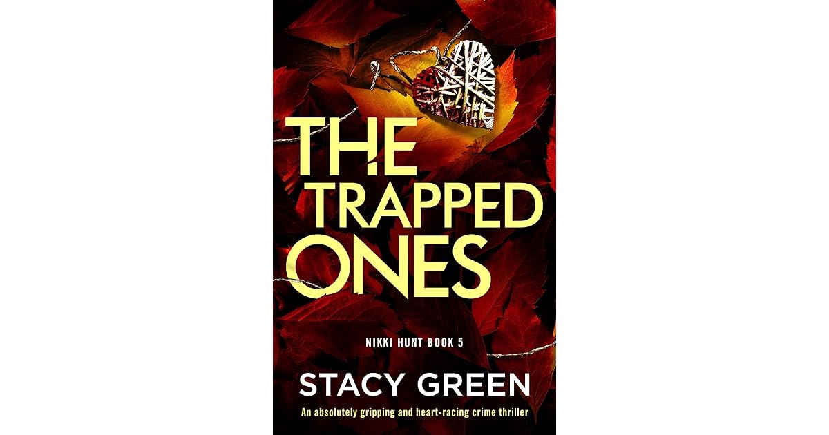 The Trapped Ones (Nikki Hunt #5) by Stacy Green