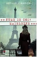 Code Name Madeleine: A Sufi Spy in Nazi-Occupied Paris by Arthur J. Magida