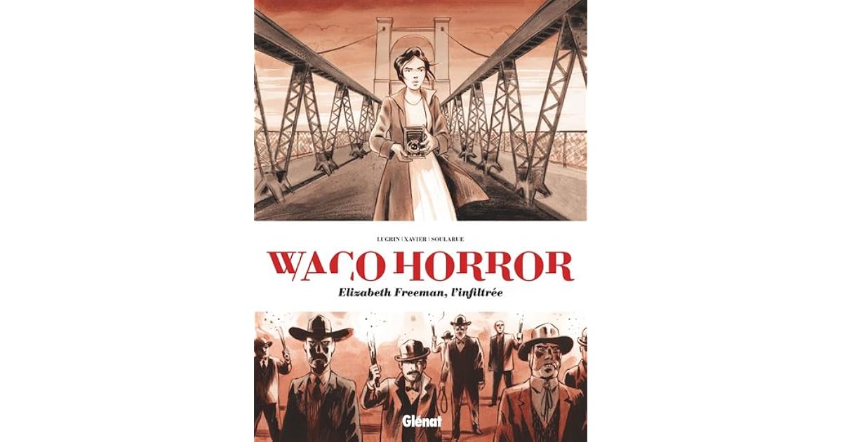 Waco Horror by Lisa Lugrin