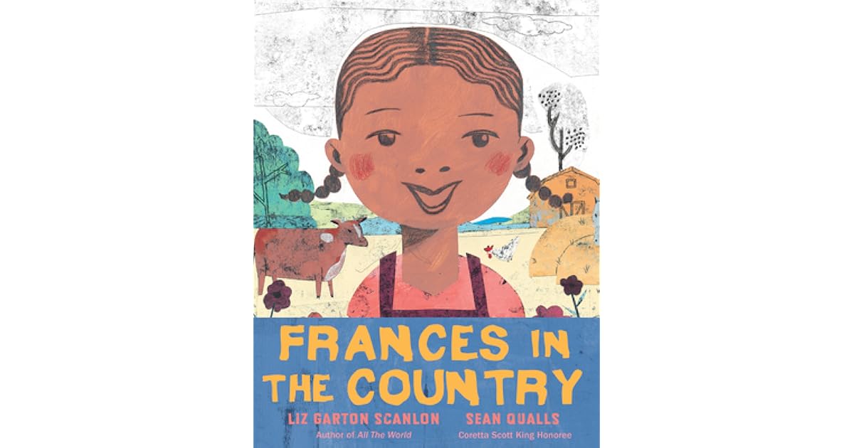 Frances in the Country by Liz Garton Scanlon