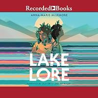 Lakelore by Anna-Marie McLemore