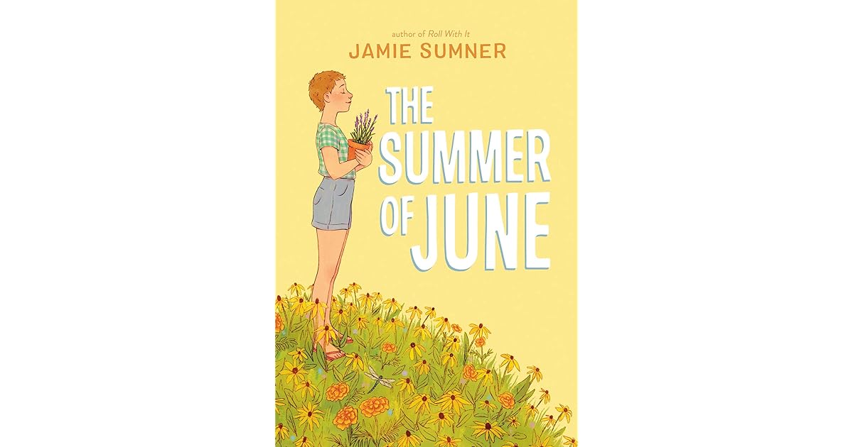 The Summer of June by Jamie Sumner