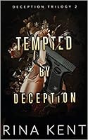 Tempted by Deception (Deception Trilogy, #2) by Rina Kent