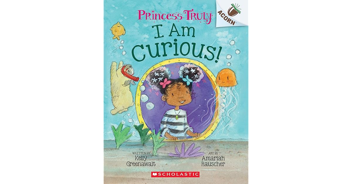 I Am Curious: An Acorn Book by Kelly Greenawalt