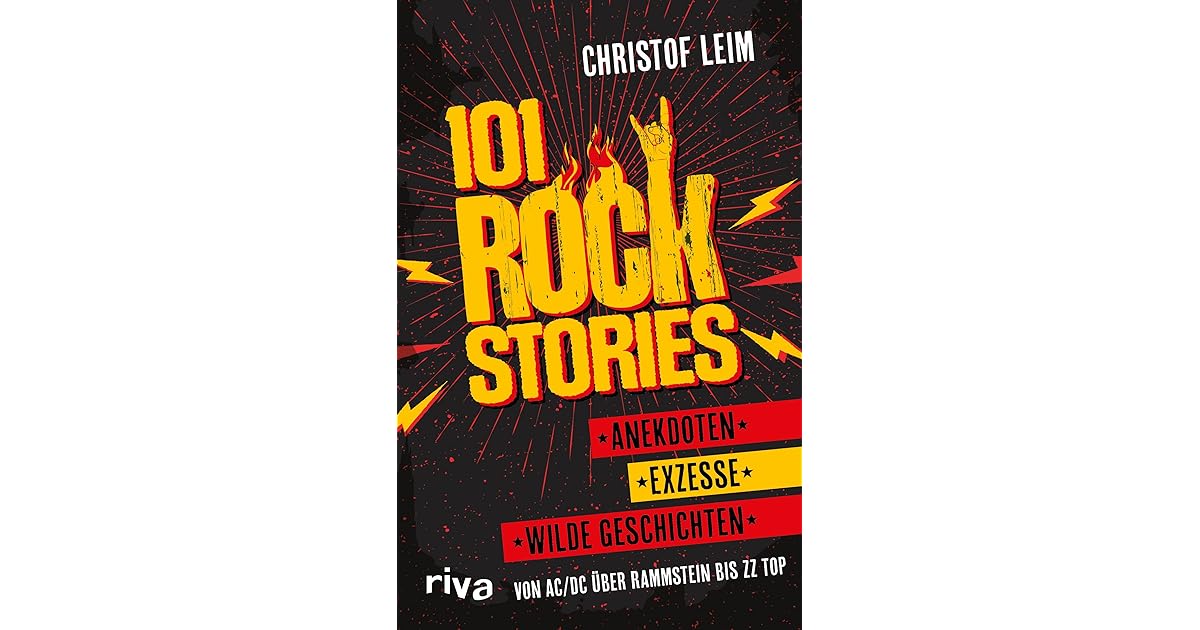 101 Rock Stories: Von AC/DC über Rammstein bis ZZ Top - Anekdoten ...