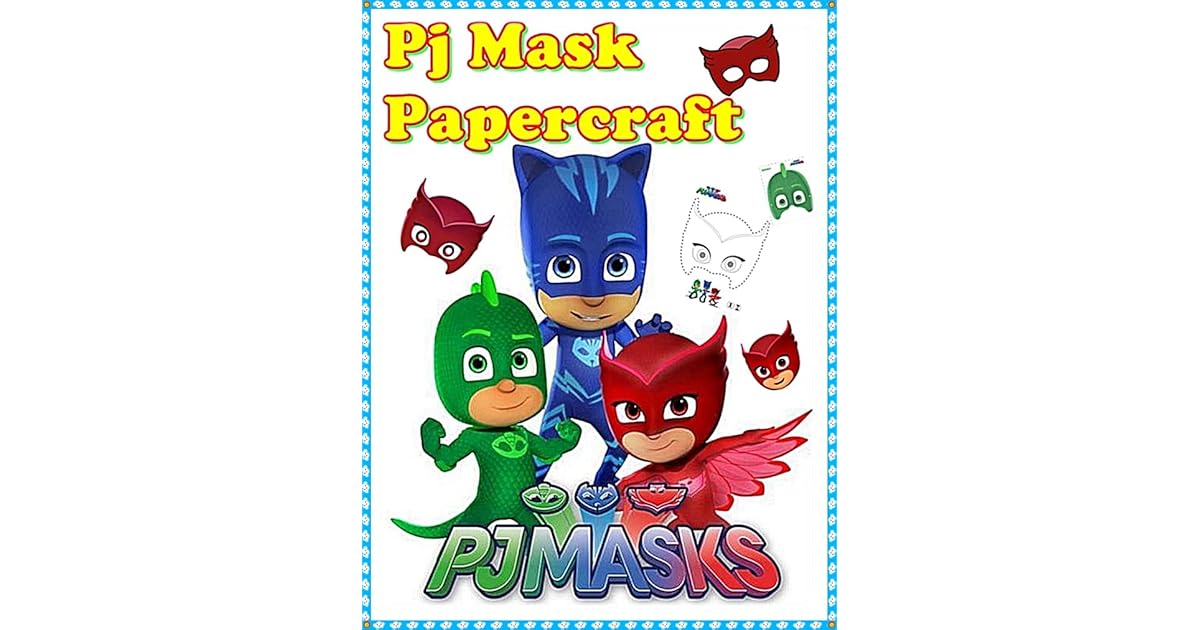 PJ Mask Papercraft Book: Kids Activity Books by Tom Backet