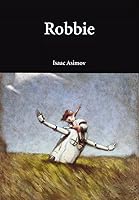 Robbie by Isaac Asimov