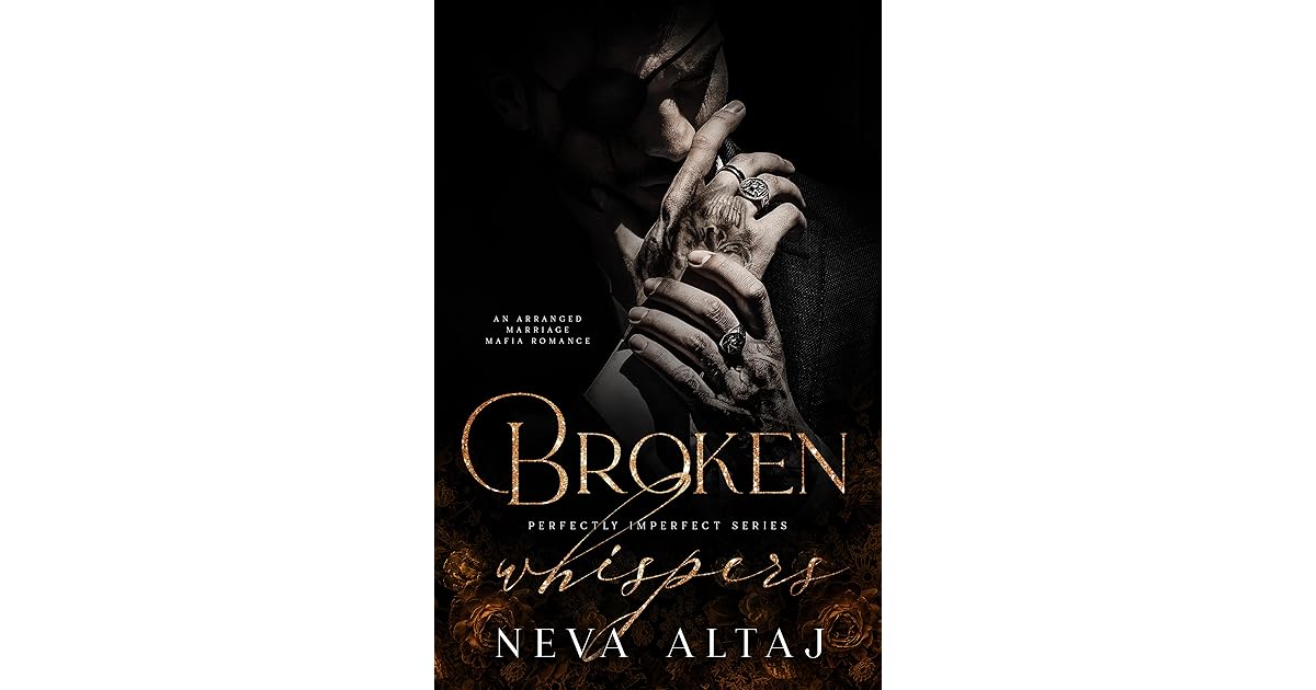 Broken Whispers (Perfectly Imperfect, #2) by Neva Altaj