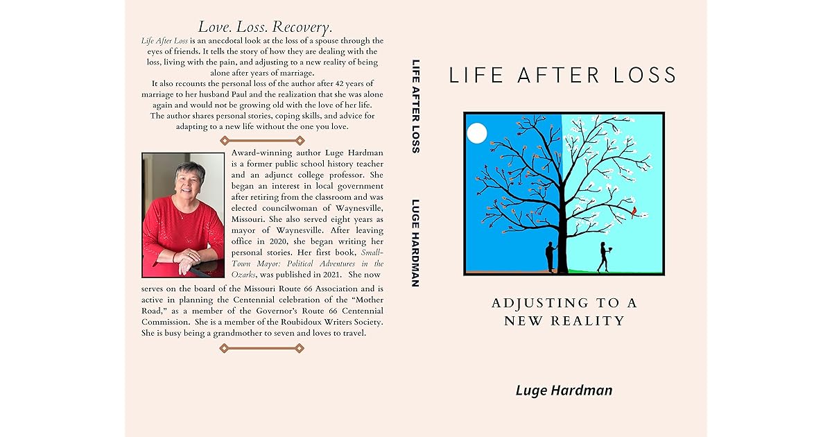 Life After Loss: Adjusting To A New Reality by Luge Hardman