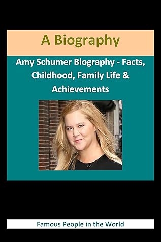Amy Schumer Biography - Facts, Childhood, Family Life & Achievements: A ...