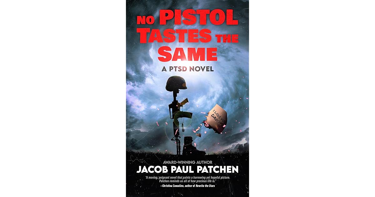 Book giveaway for No Pistol Tastes the Same by Jacob Paul Patchen May ...