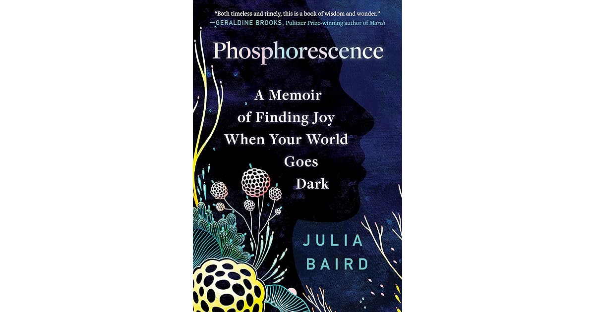 Book giveaway for Phosphorescence: A Memoir of Finding Joy When Your ...