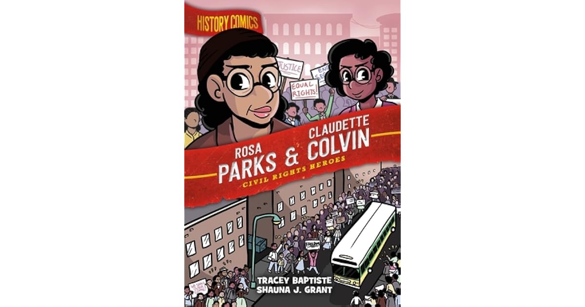 History Comics: Rosa Parks and Claudette Colvin: Civil Rights Heroes by ...