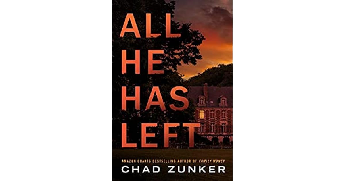 All He Has Left by Chad Zunker