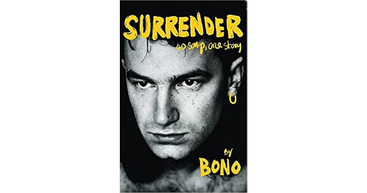Surrender: 40 Songs, One Story by Bono