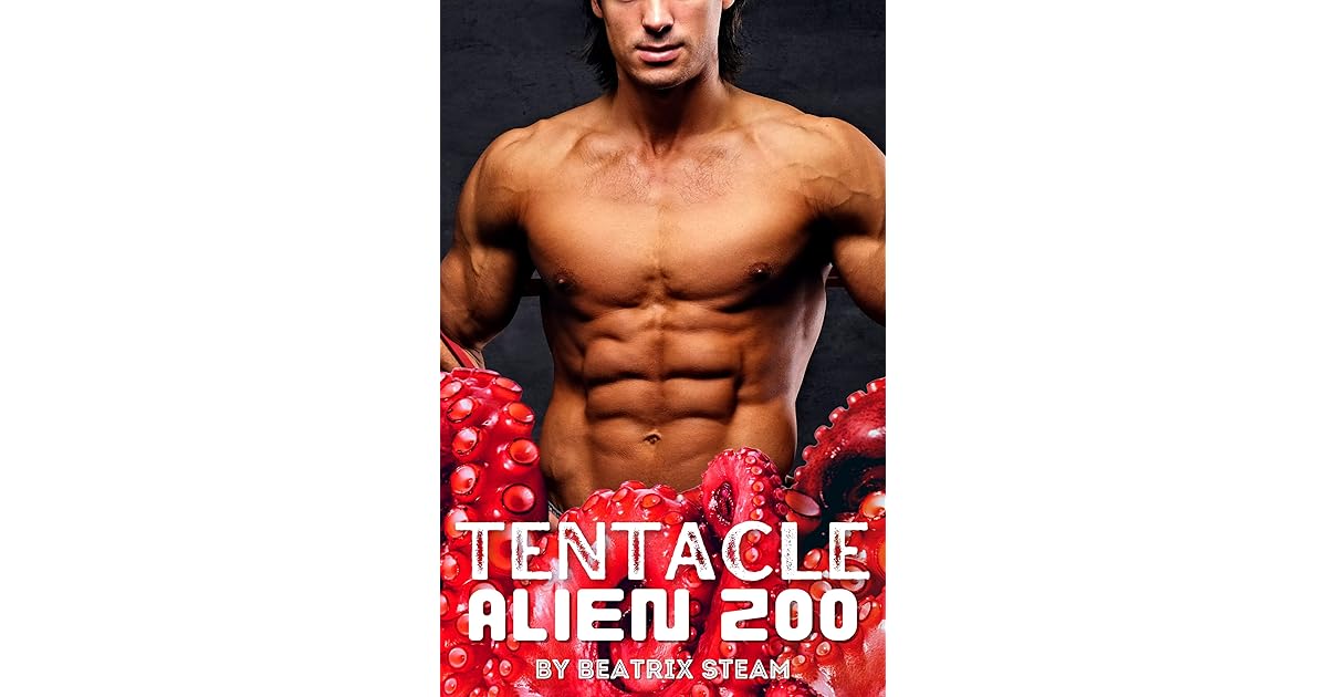 Tentacle Alien Zoo: Steamy Alien Tentacle Monster Erotic Short Story for Adults by Beatrix Steam