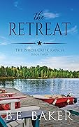 The Birch Creek Ranch Series by B.E. Baker