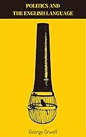 Politics and the English Language by George Orwell