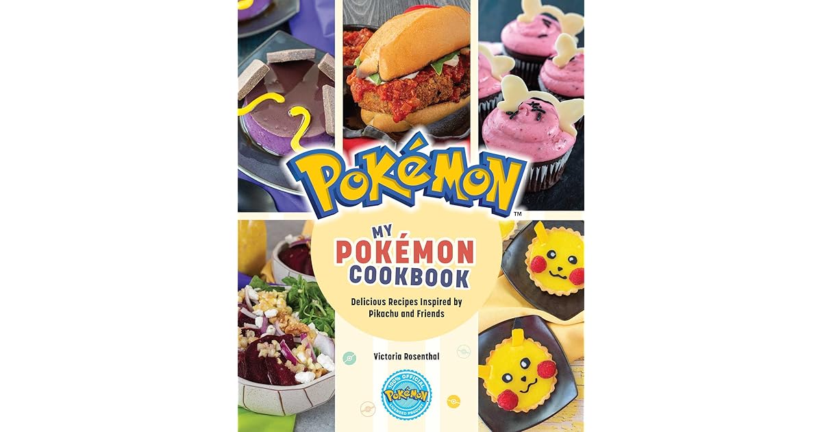 My Pokémon Cookbook: Delicious Recipes Inspired by Pikachu and Friends ...
