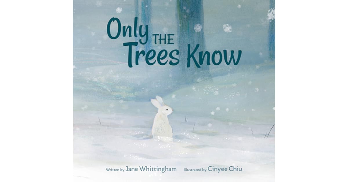 Only the Trees Know by Jane Whittingham