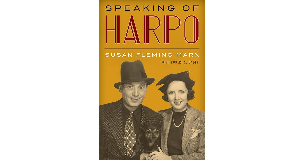 Speaking of Harpo by Susan Fleming Marx