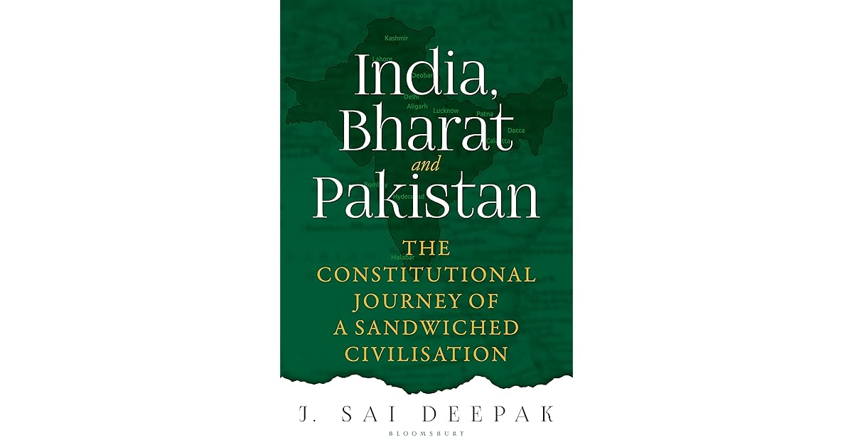 India, Bharat and Pakistan: The Constitutional Journey of a Sandwiched ...