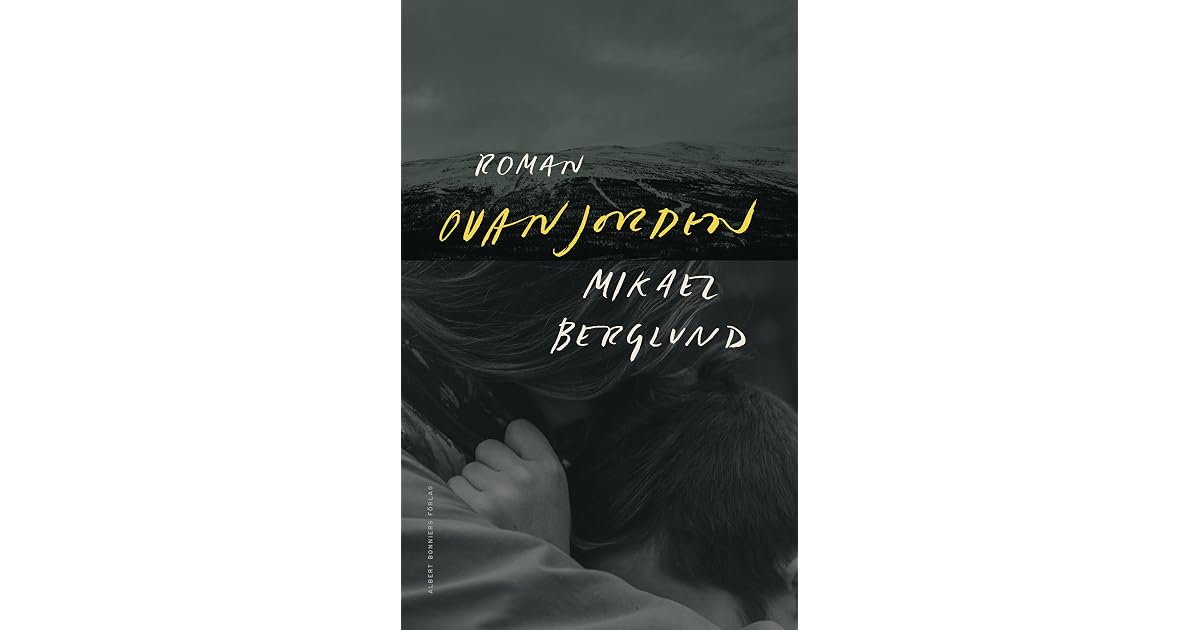 Ovanjorden by Mikael Berglund